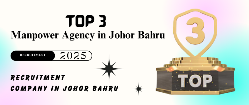 Top 3 Foreign Worker Agencies & Manpower Supply Company in Johor Bahru ...